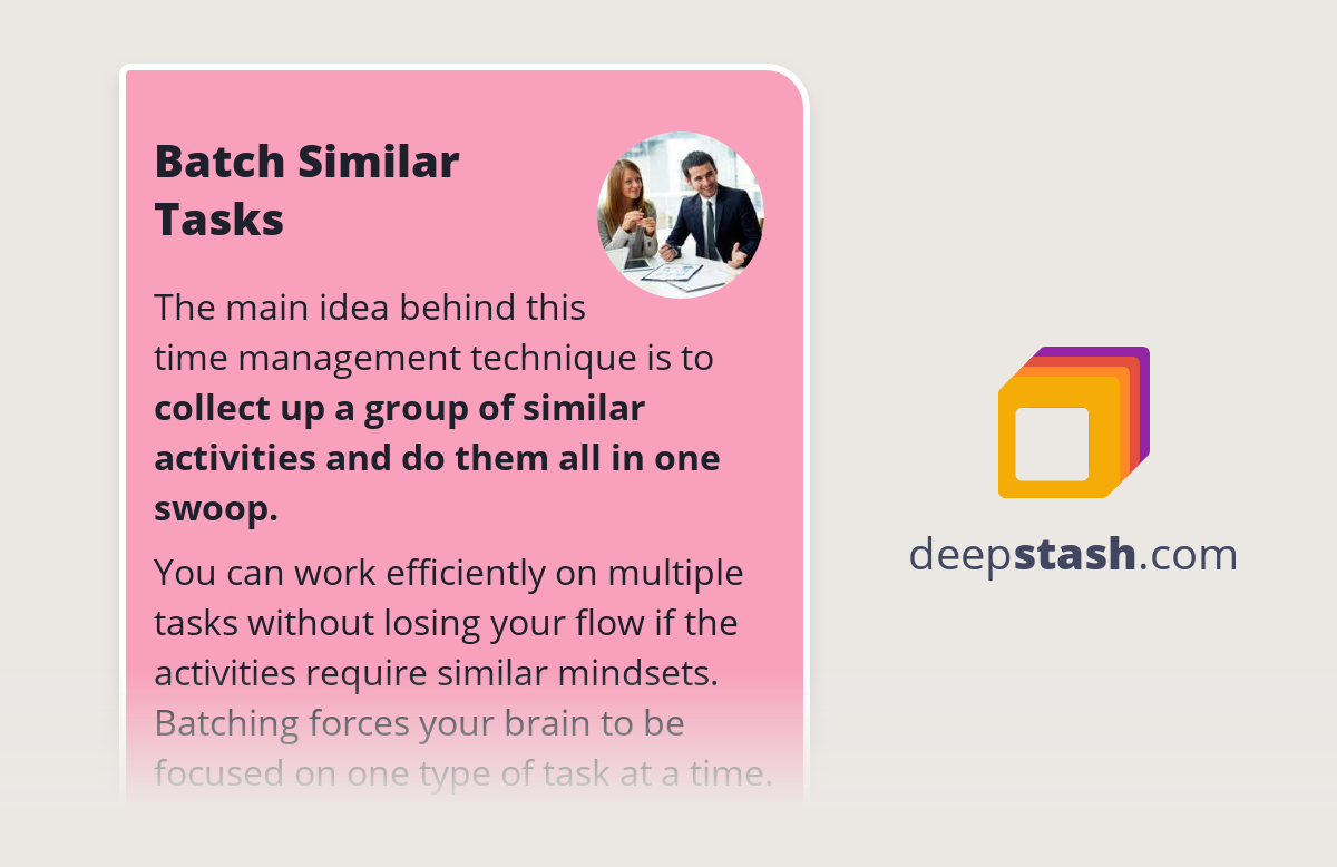 Batch Similar Tasks - Deepstash