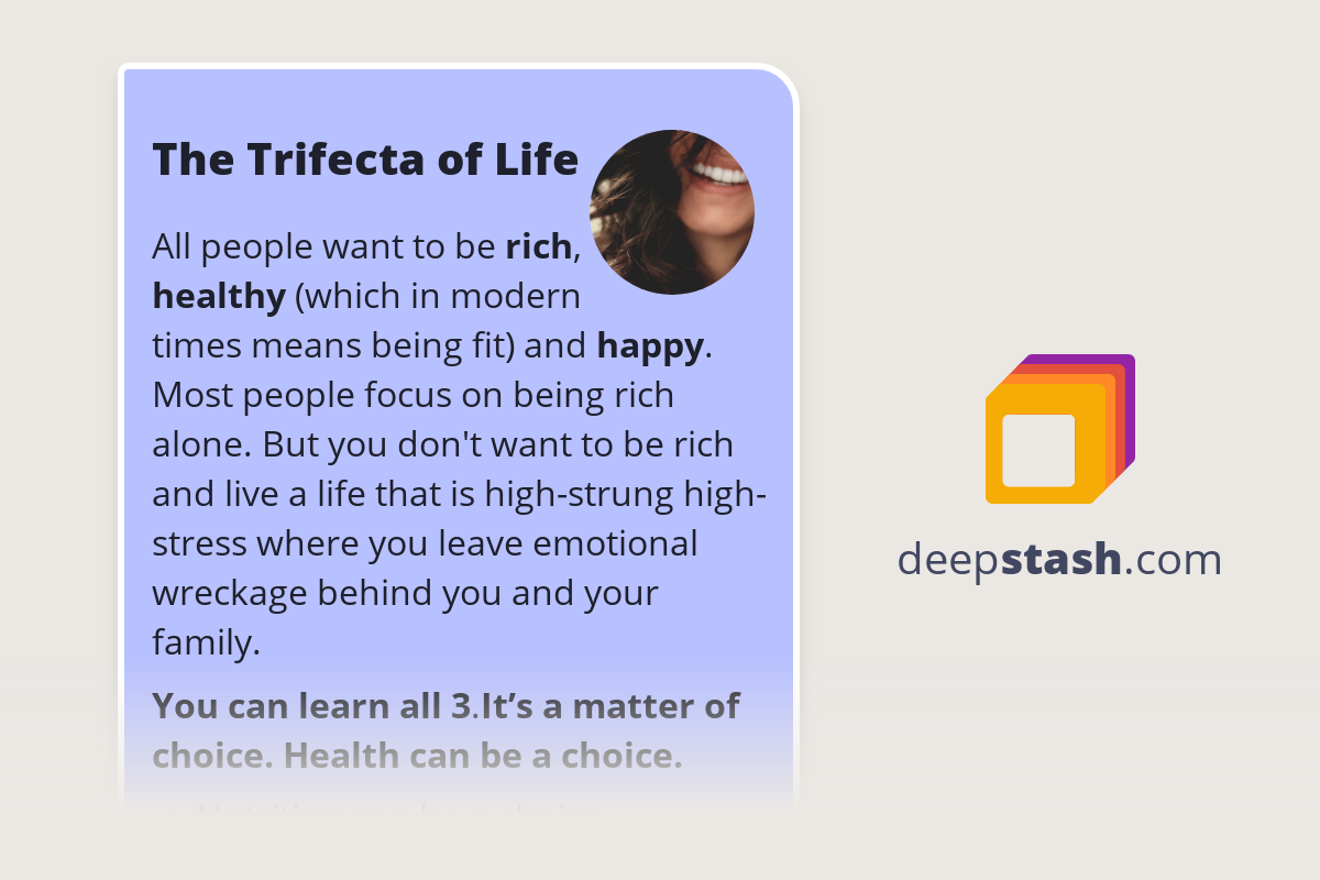The Trifecta of Life - Deepstash