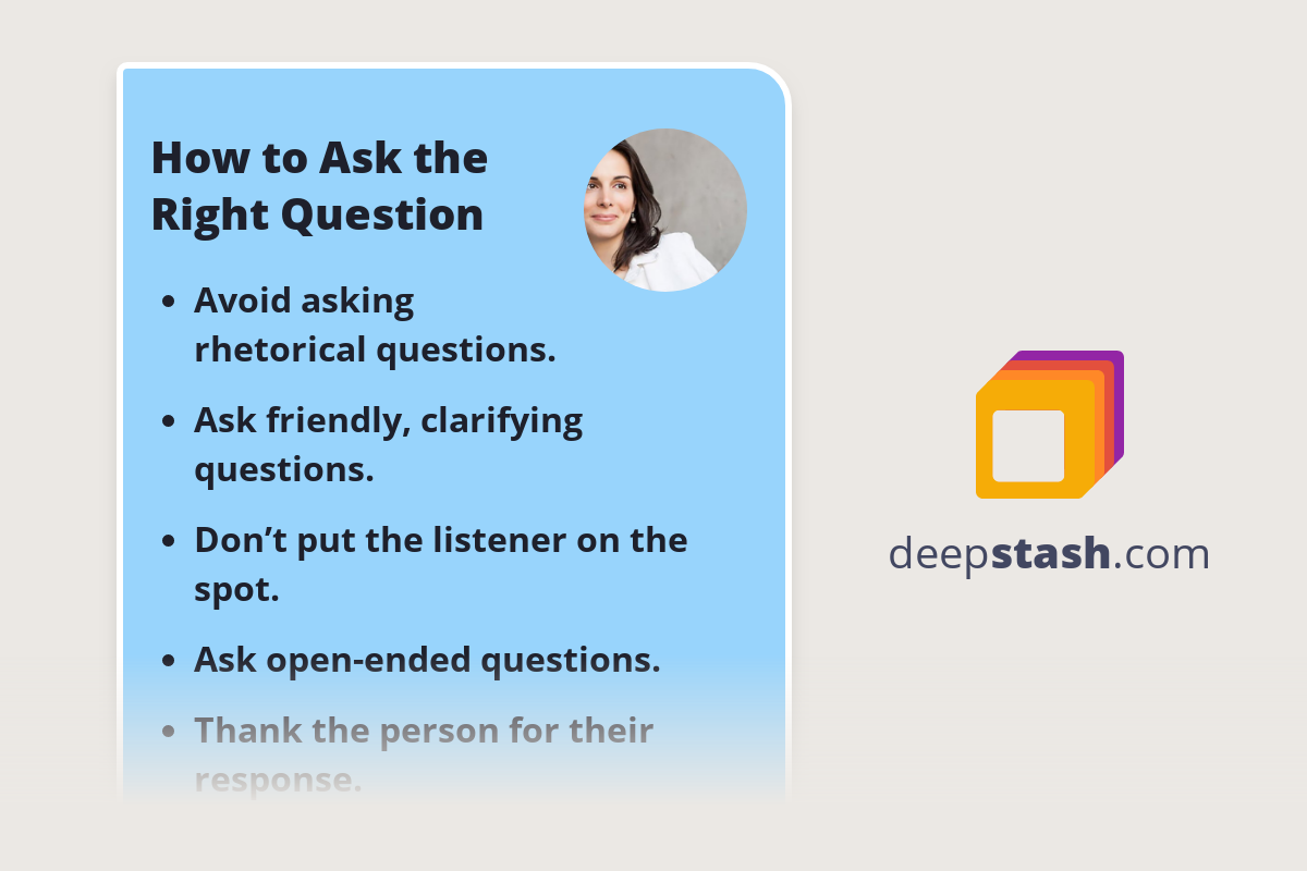 How to Ask the Right Question - Deepstash