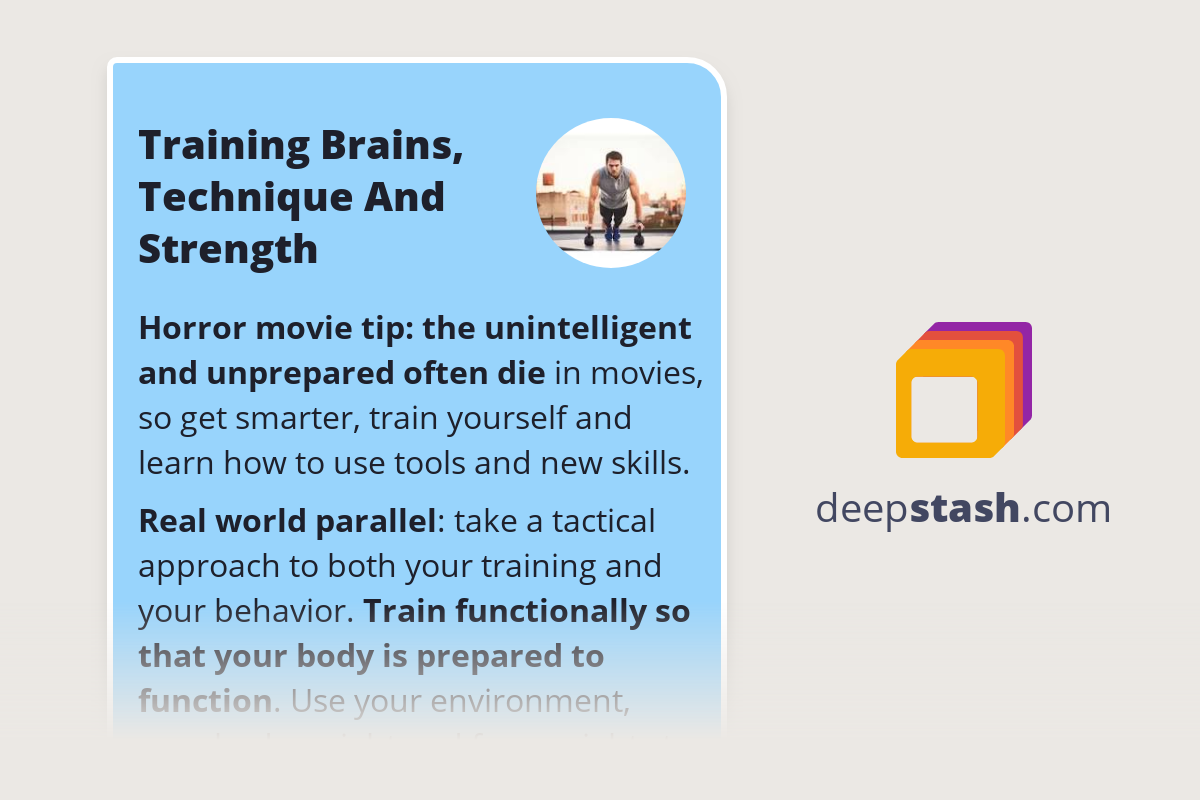 Training Brains, Technique And Strength - Deepstash