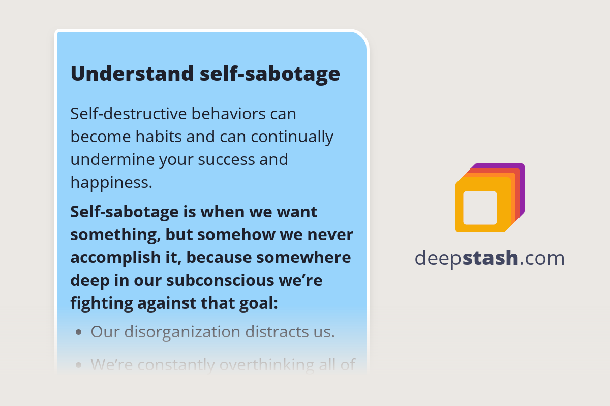 Understand self-sabotage - Deepstash