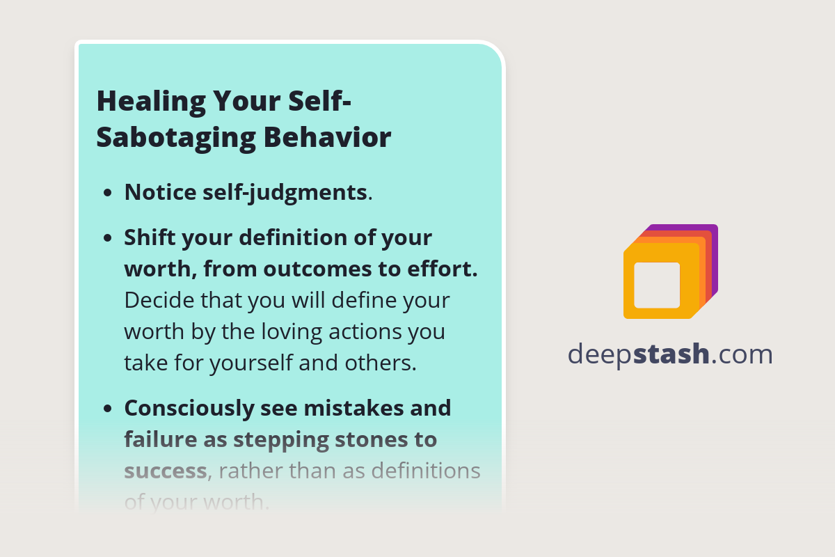Healing Your Self-Sabotaging Behavior - Deepstash