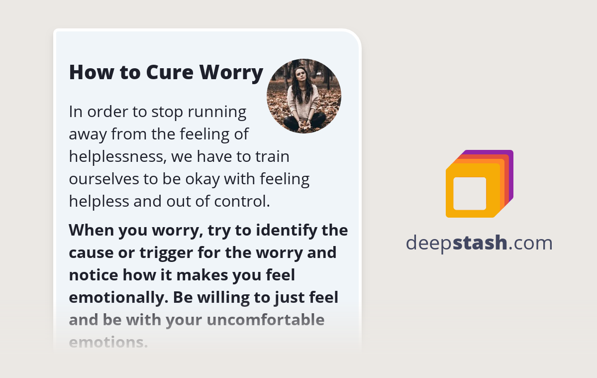 How to Cure Worry - Deepstash