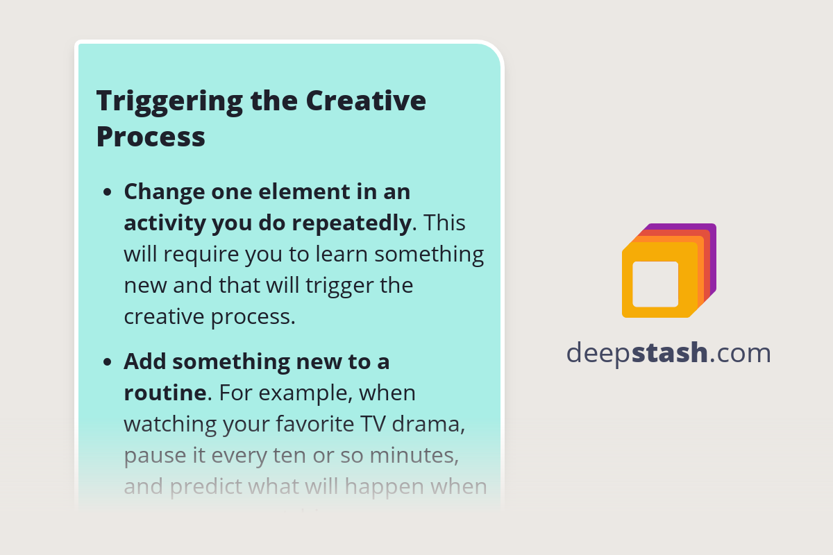 Triggering the Creative Process - Deepstash