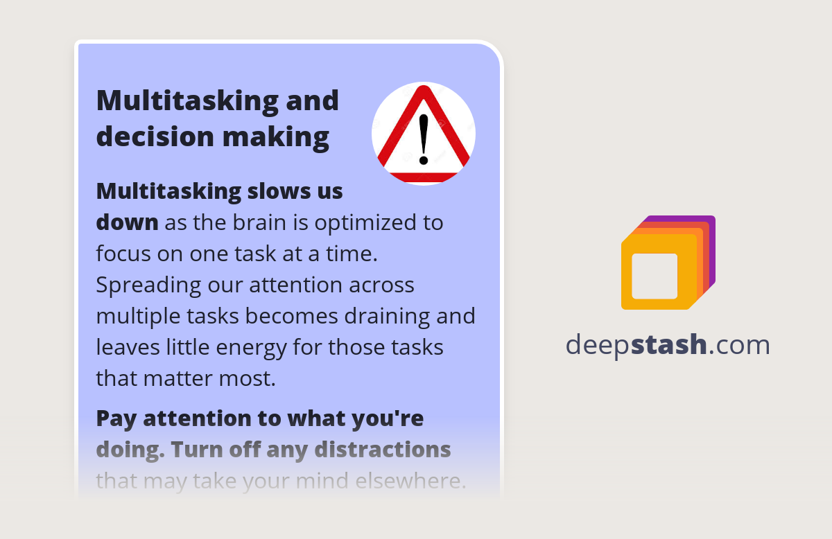 Multitasking and decision making - Deepstash