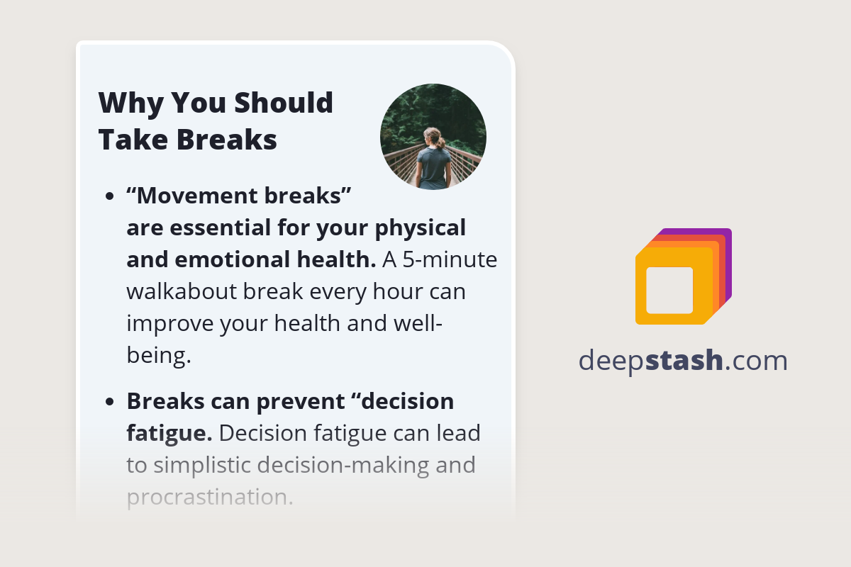 Why You Should Take Breaks - Deepstash
