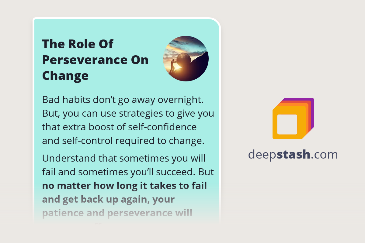The Role Of Perseverance On Change - Deepstash