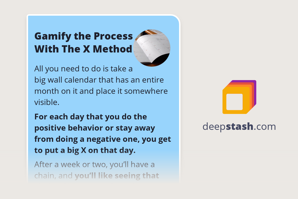 Gamify the Process With The X Method - Deepstash