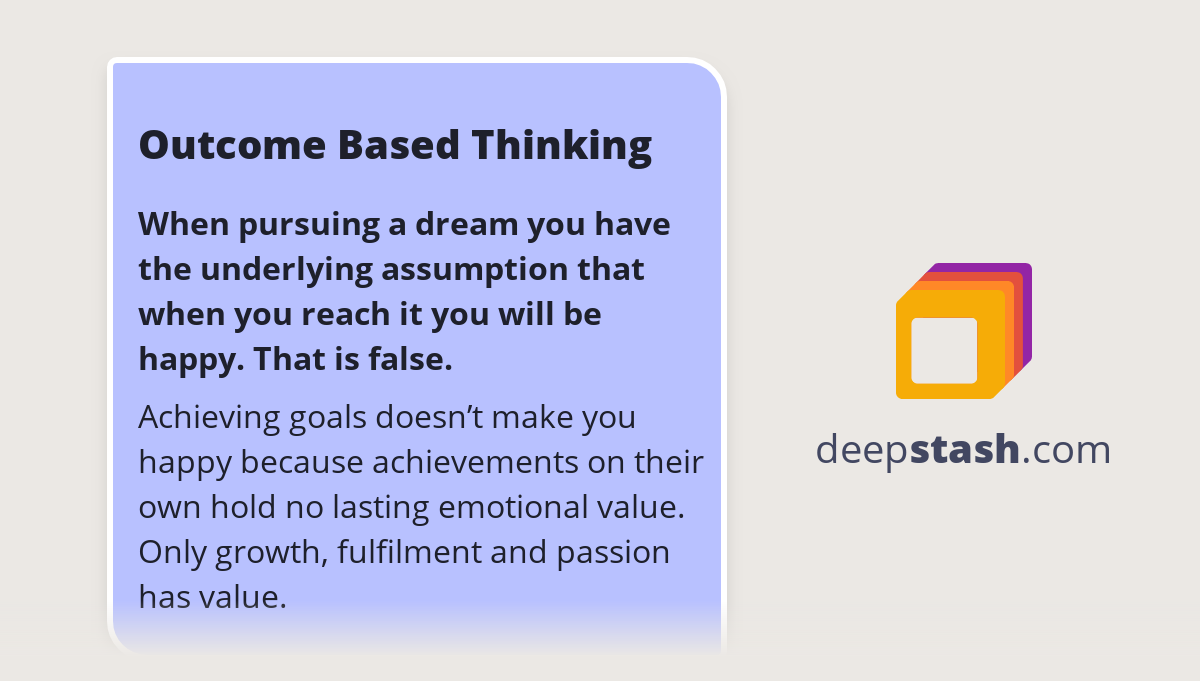 Outcome Based Thinking - Deepstash