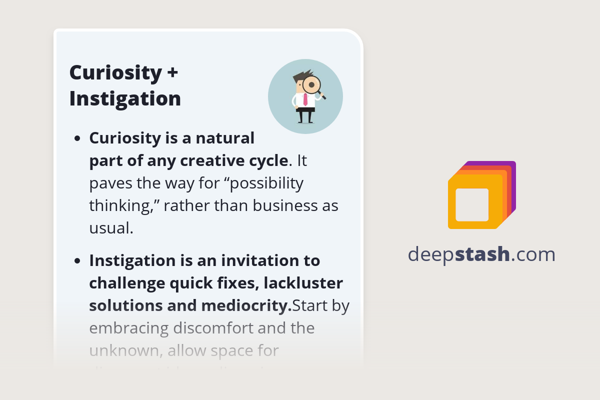 Curiosity + Instigation - Deepstash