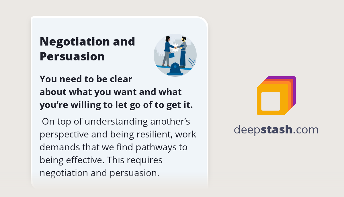 Negotiation and Persuasion - Deepstash
