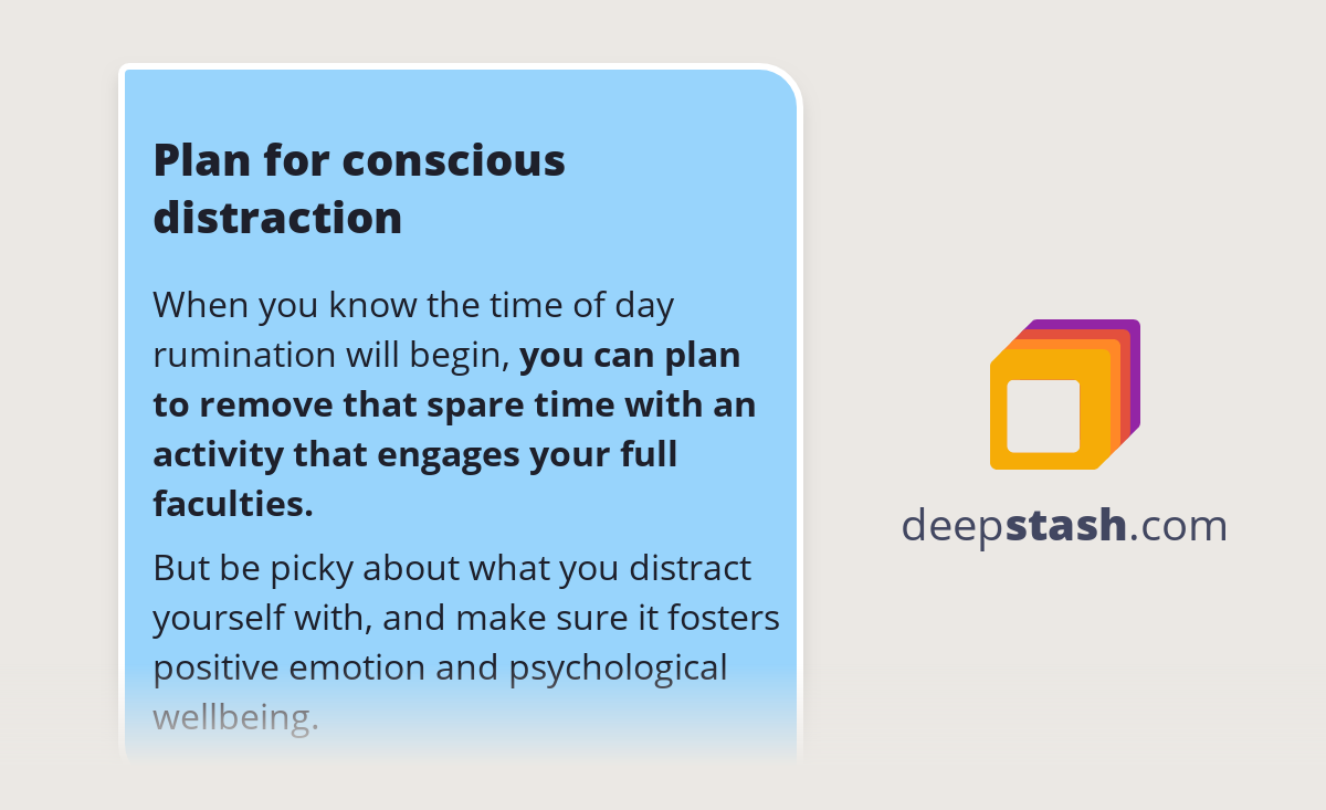 Plan for conscious distraction - Deepstash
