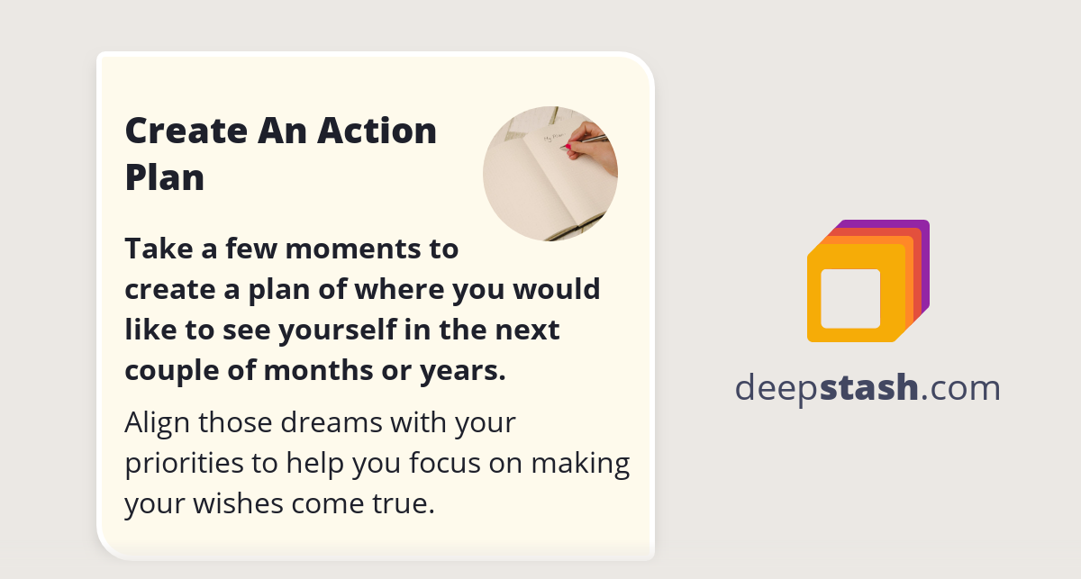 Create An Action Plan - Deepstash