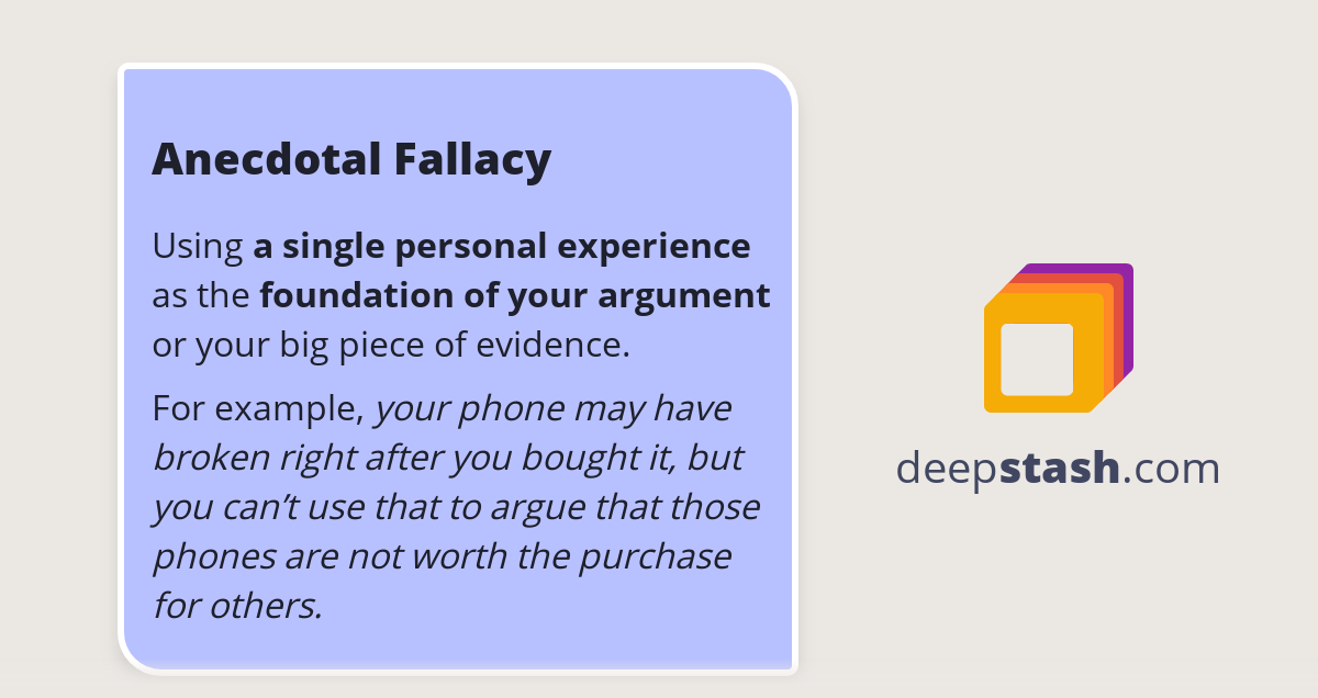 Anecdotal Fallacy - Deepstash