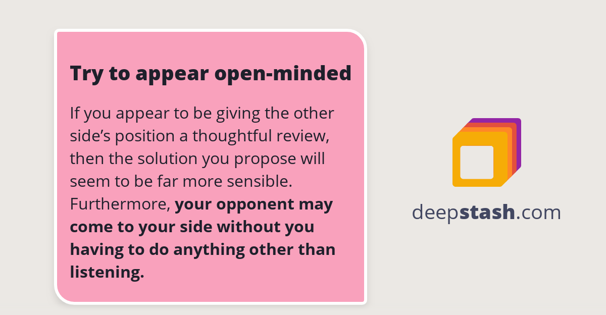 Try to appear open-minded - Deepstash