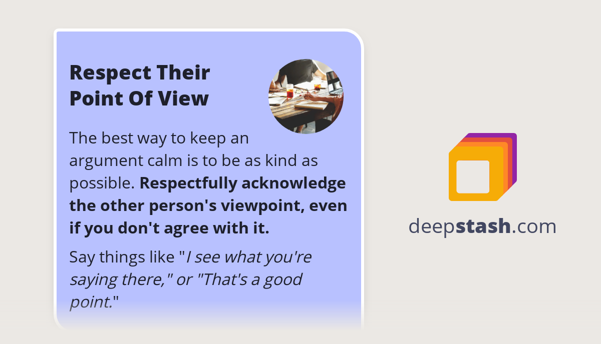 Respect Their Point Of View - Deepstash