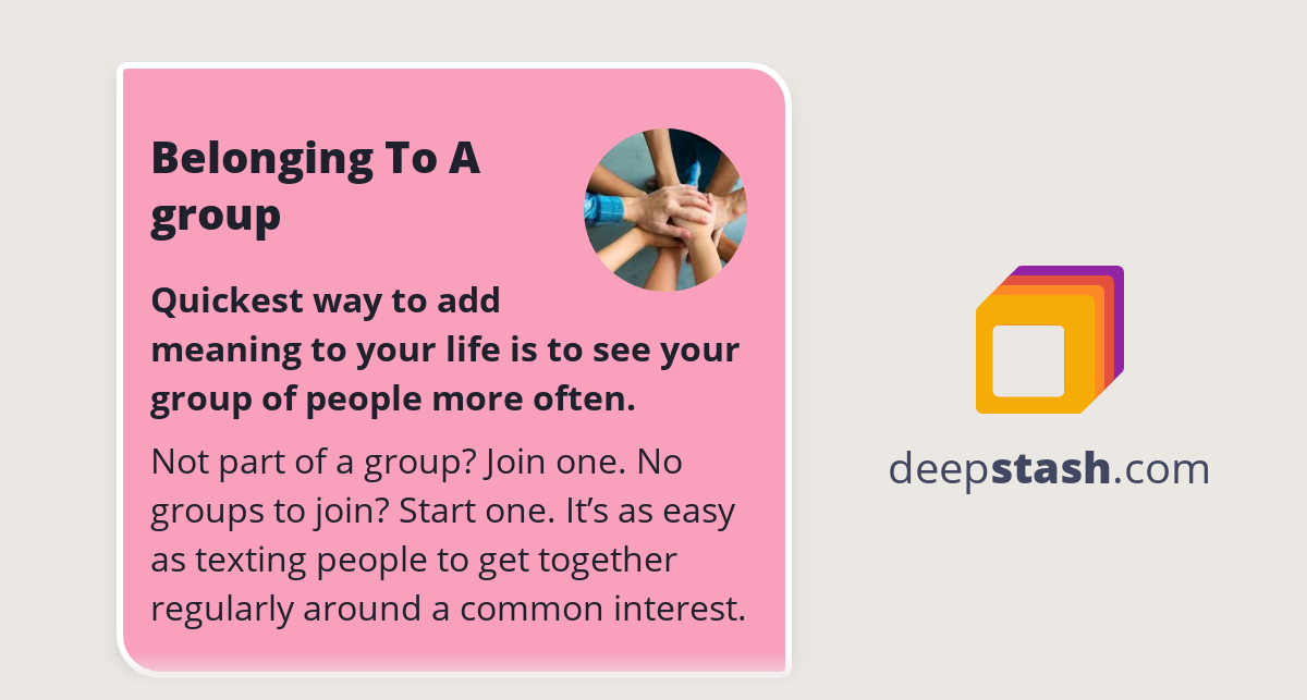Belonging To A group - Deepstash