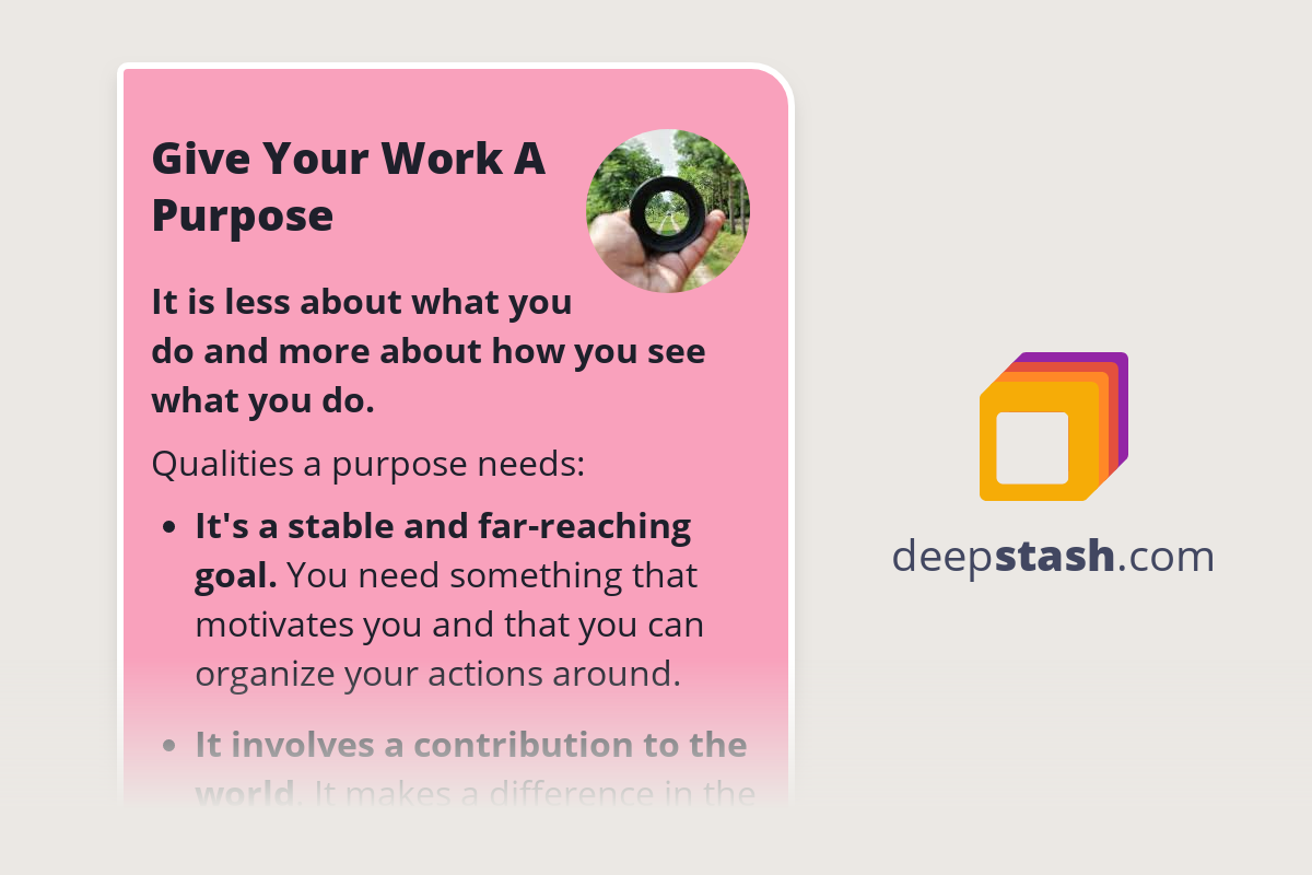 Give Your Work A Purpose - Deepstash