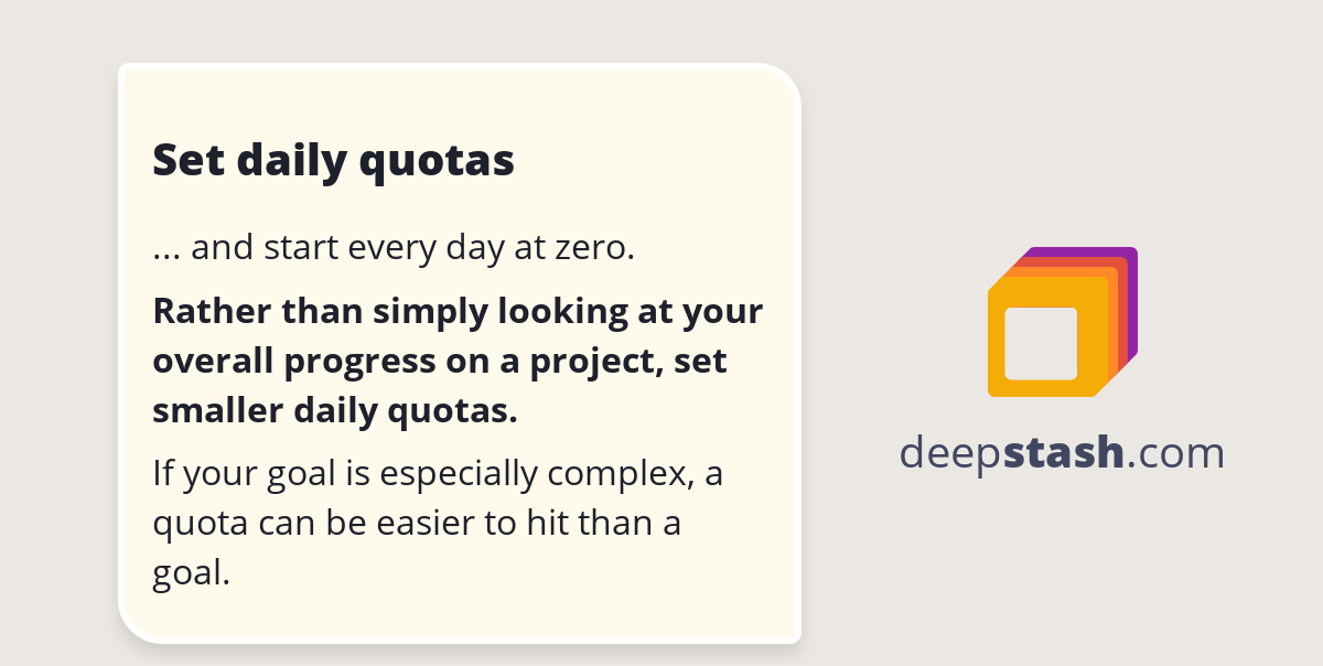 Set daily quotas - Deepstash