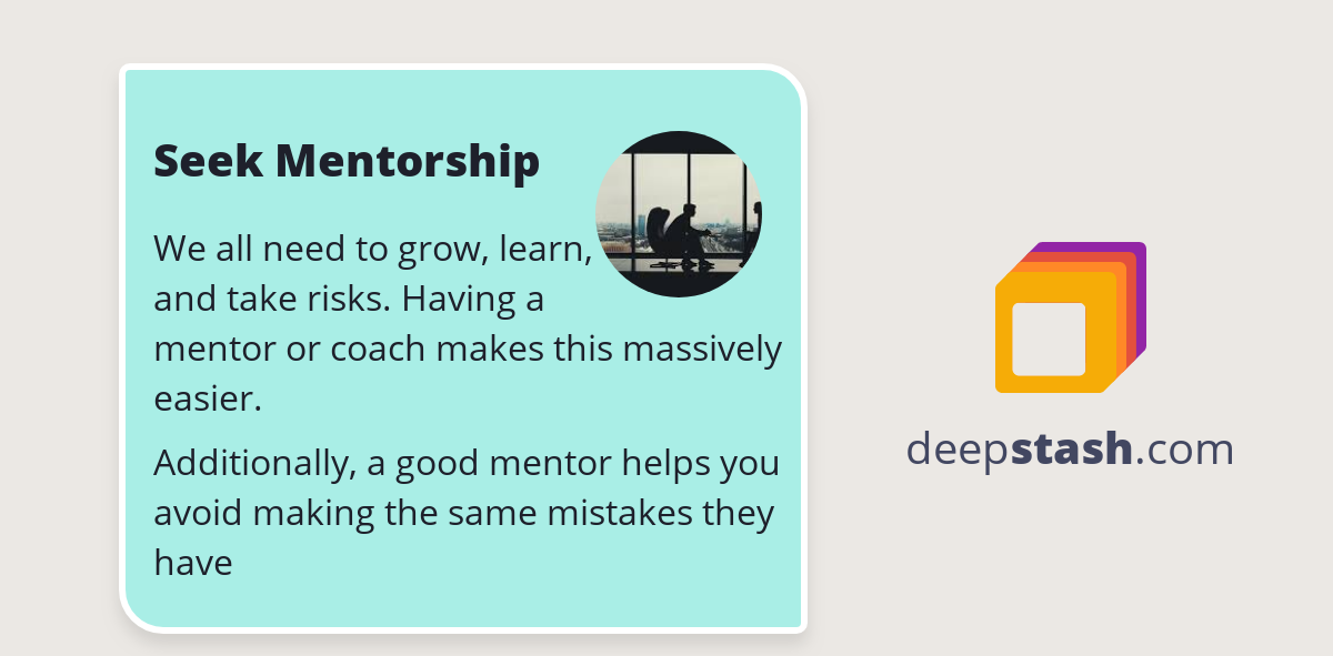 Seek Mentorship - Deepstash