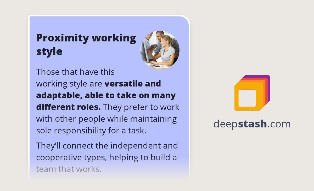 Proximity working style - Deepstash