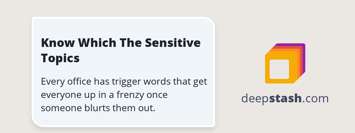 Know Which The Sensitive Topics - Deepstash