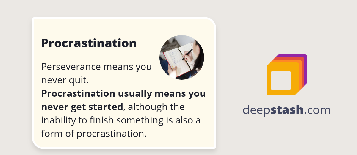 Procrastination - Deepstash