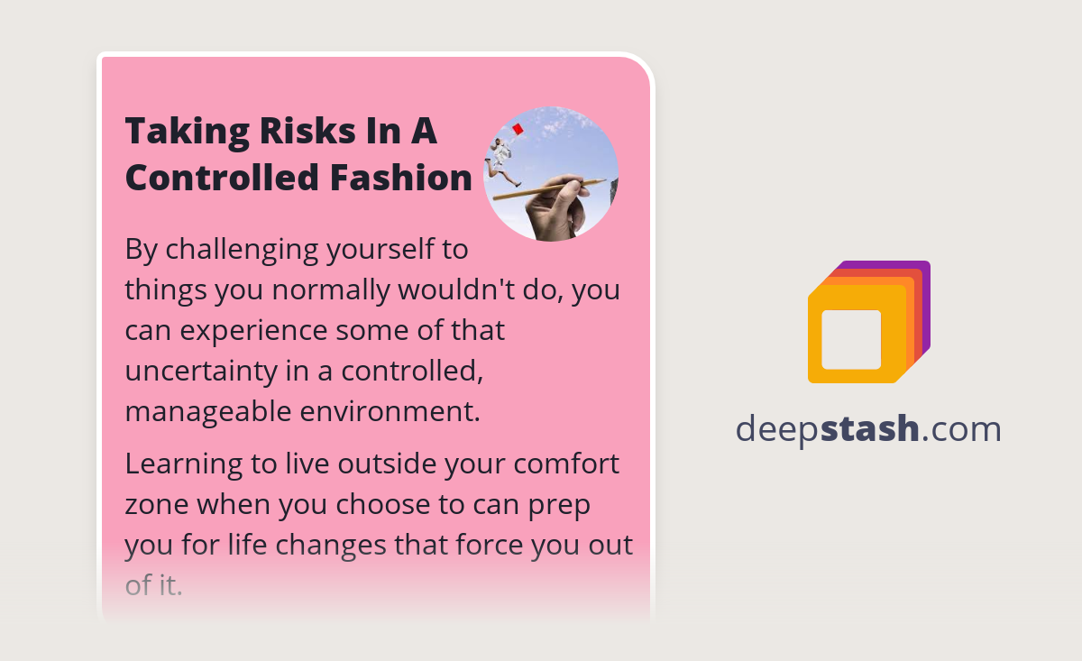 Taking Risks In A Controlled Fashion - Deepstash