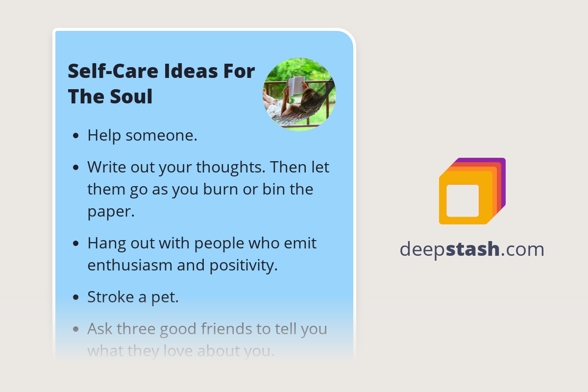 Self-Care Ideas For The Soul - Deepstash