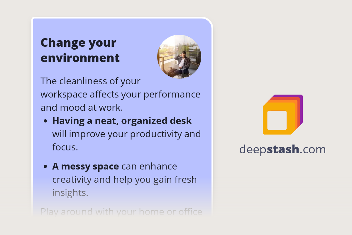 Change your environment - Deepstash
