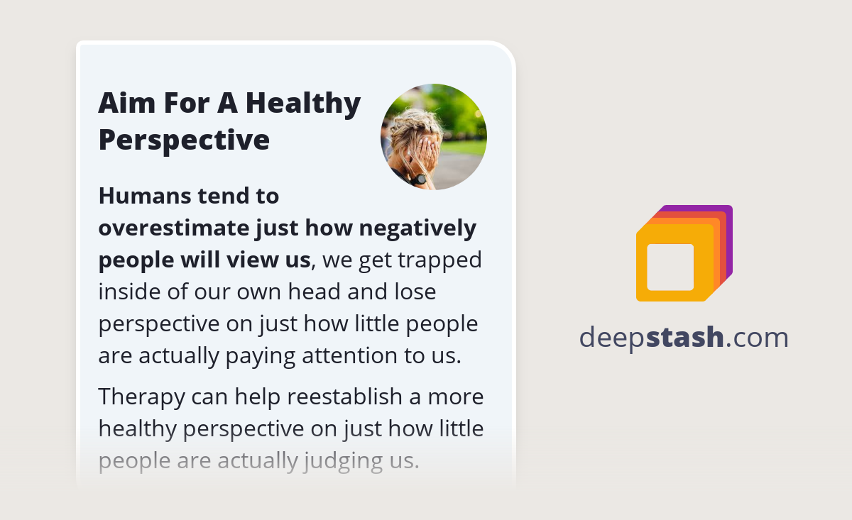 Aim For A Healthy Perspective - Deepstash