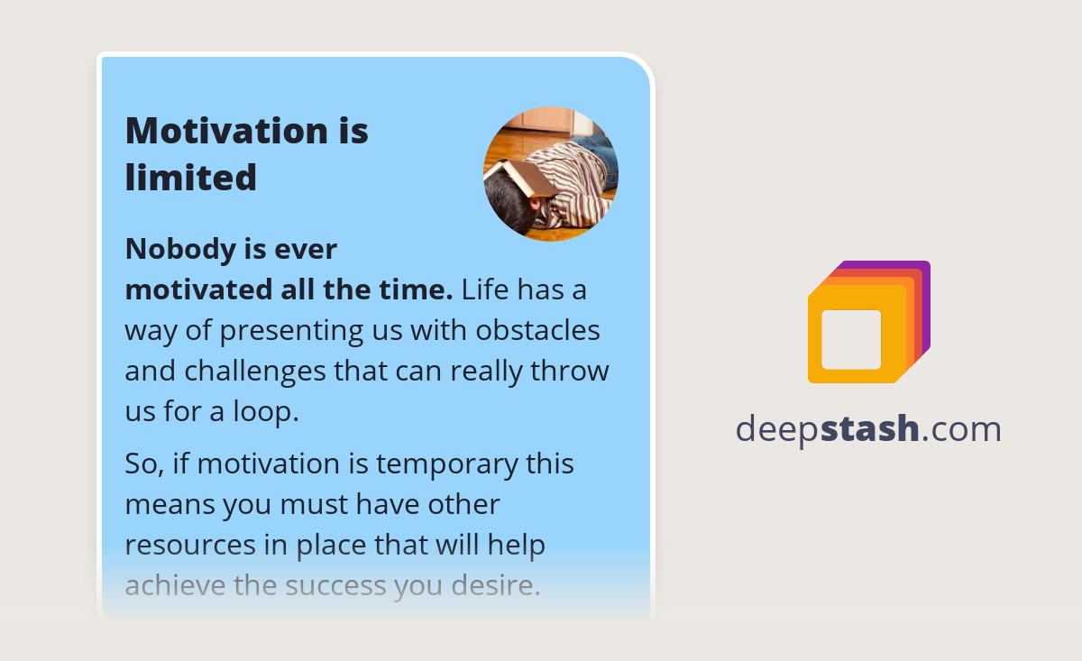 Motivation is limited - Deepstash