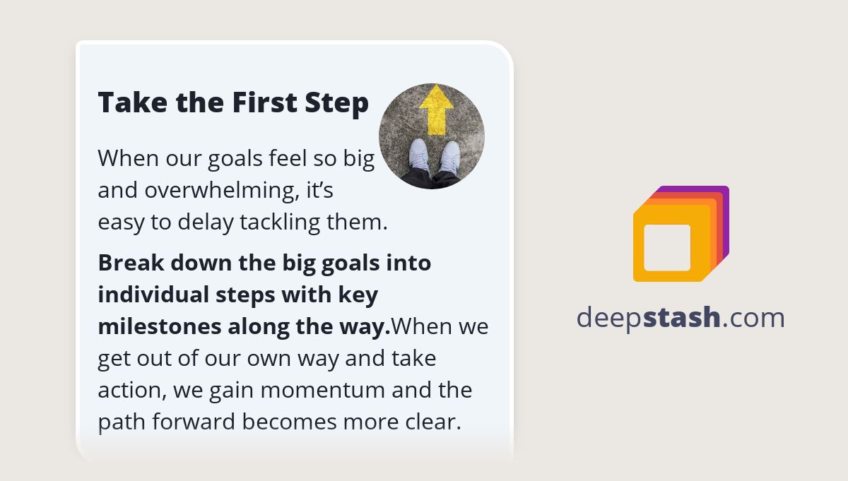 Take the First Step - Deepstash