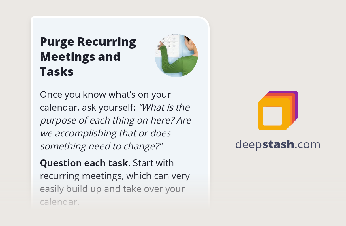 Purge Recurring Meetings and Tasks - Deepstash