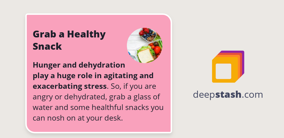Grab a Healthy Snack - Deepstash