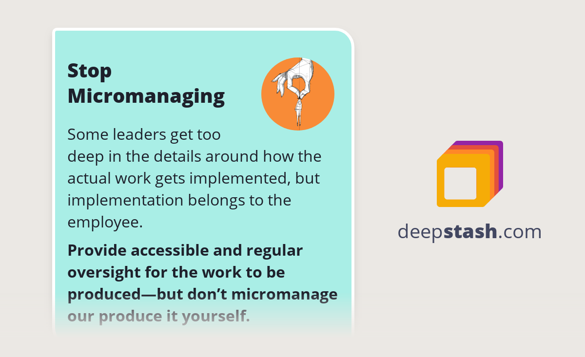Stop Micromanaging - Deepstash