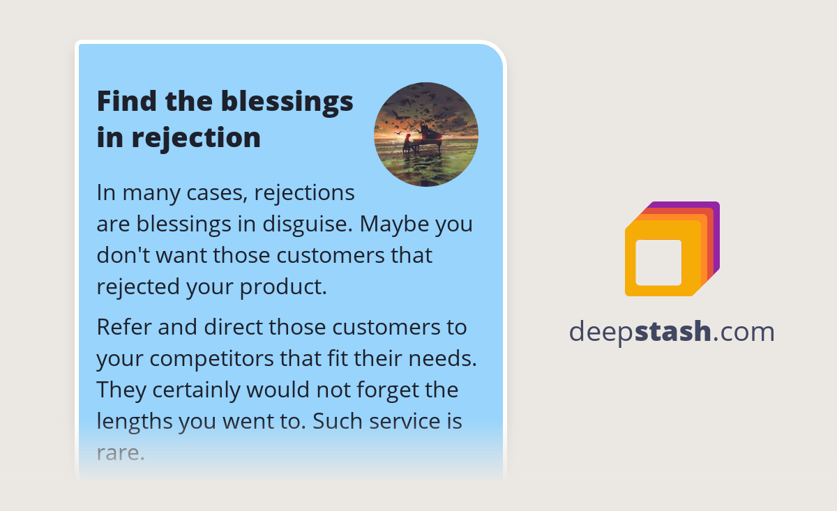 Find the blessings in rejection - Deepstash