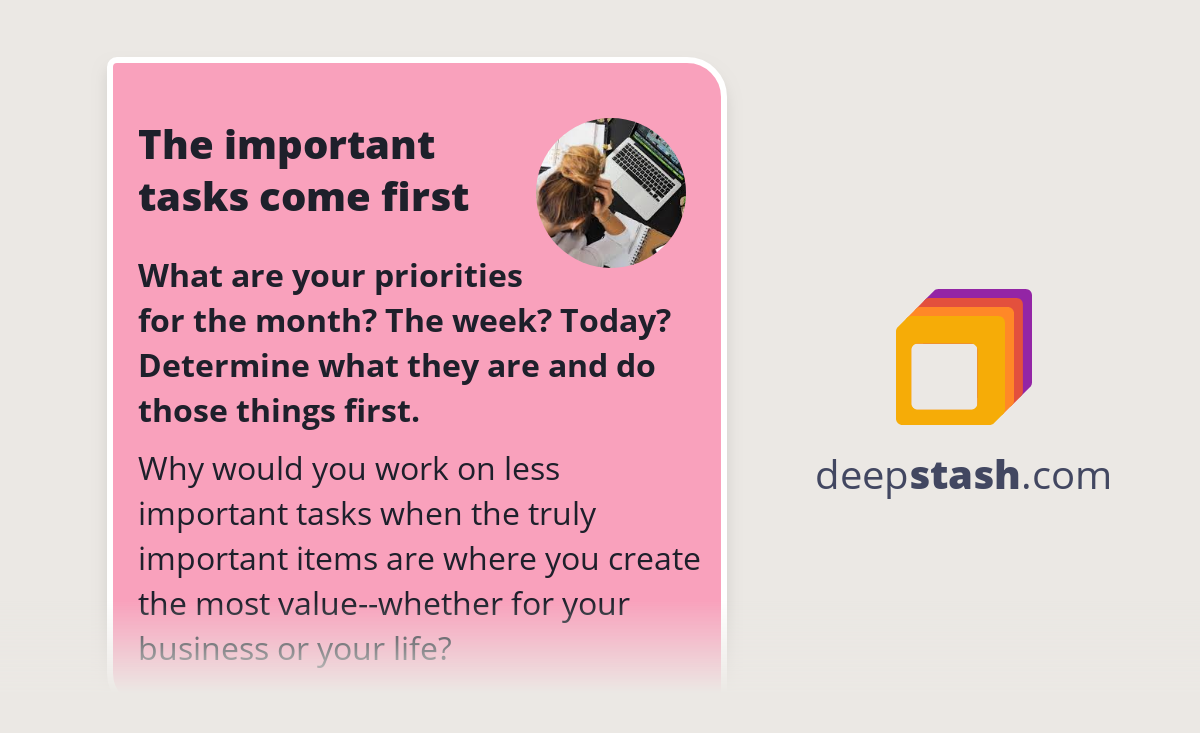 The Important Tasks Come First Deepstash The Important Tasks Come First Deepstash