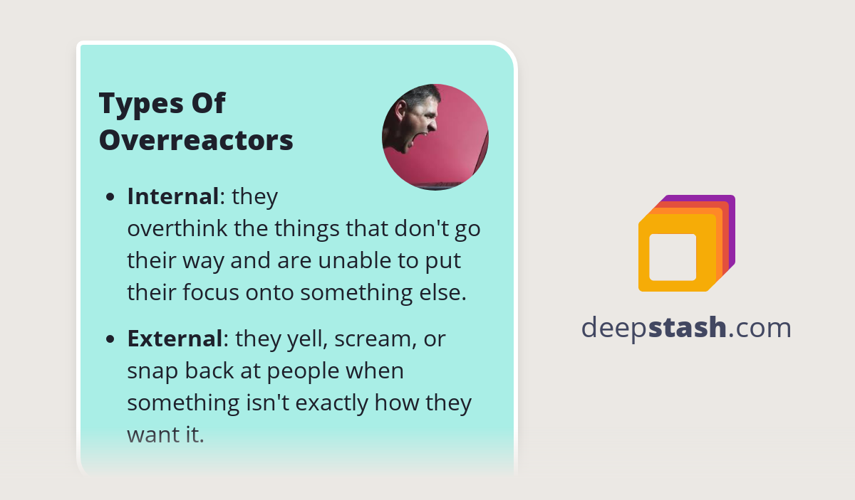 Types Of Overreactors - Deepstash