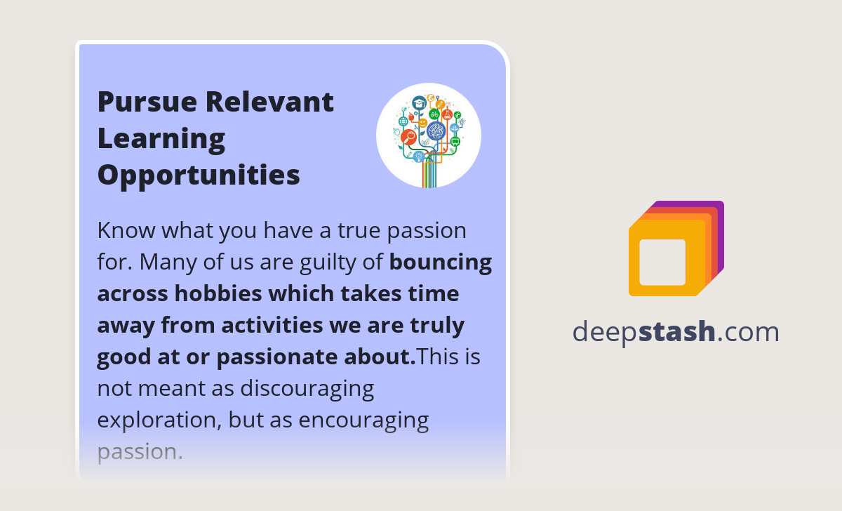 Pursue Relevant Learning Opportunities - Deepstash