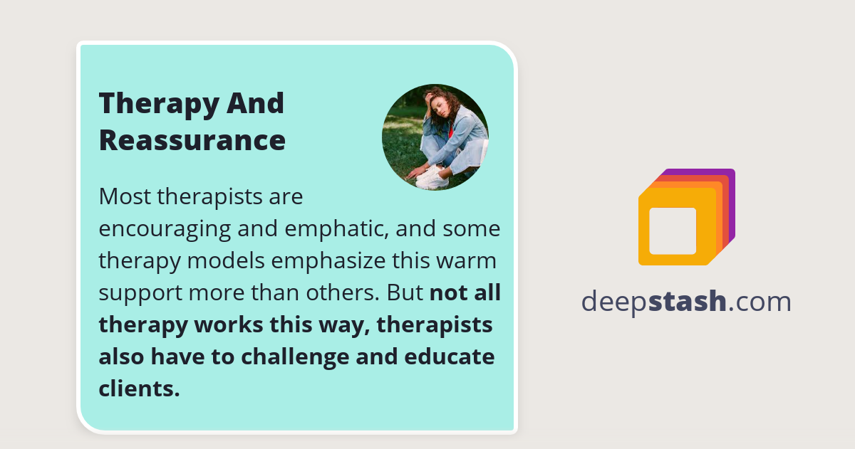 Therapy And Reassurance - Deepstash