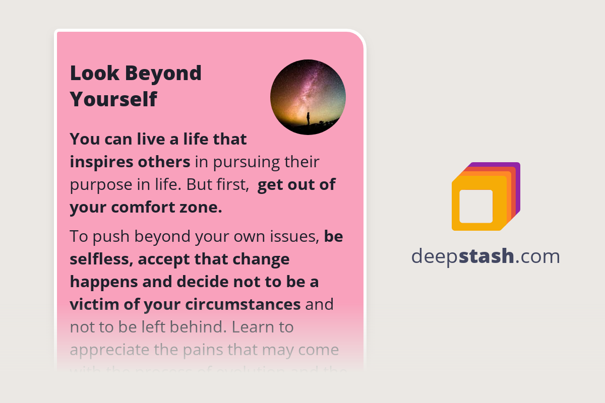 Look Beyond Yourself - Deepstash