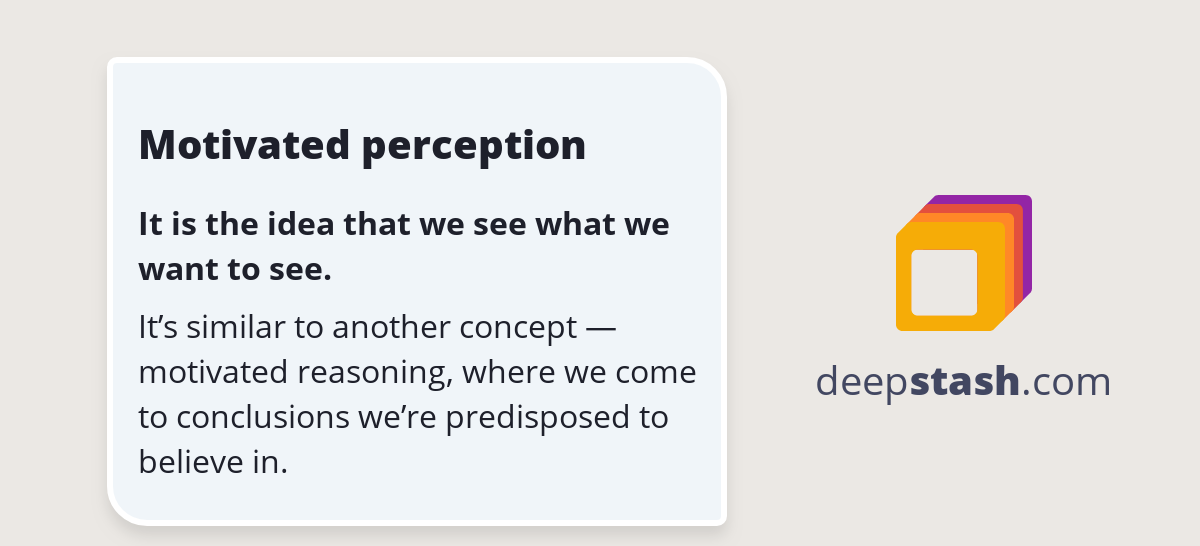 Motivated perception - Deepstash