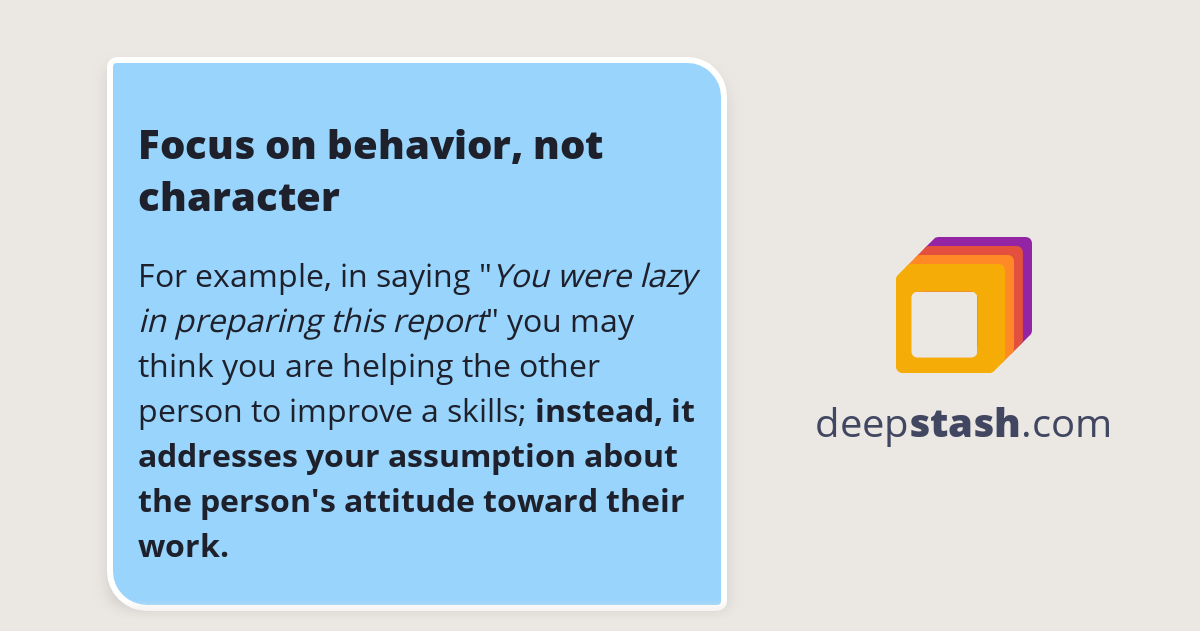 Focus on behavior, not character - Deepstash