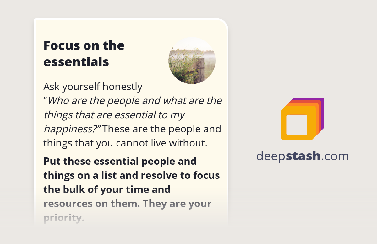 Focus on the essentials - Deepstash