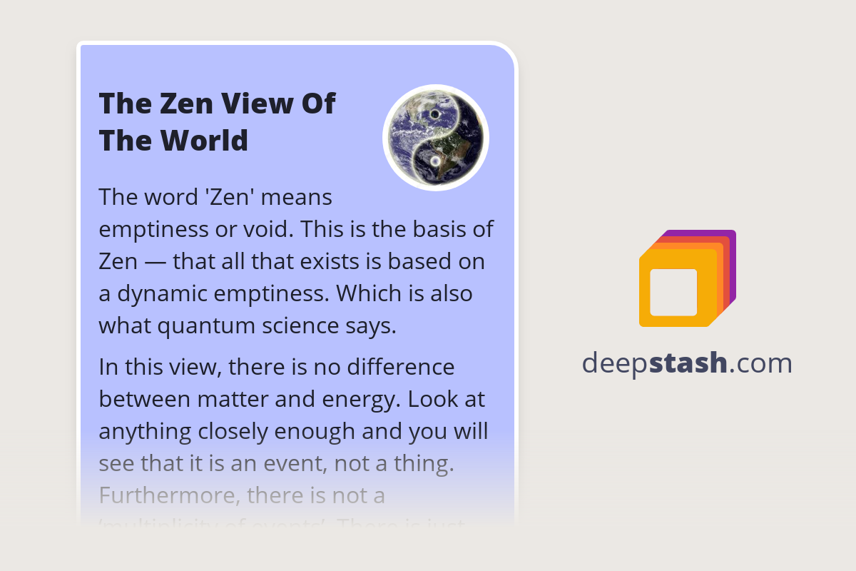 The Zen View Of The World - Deepstash