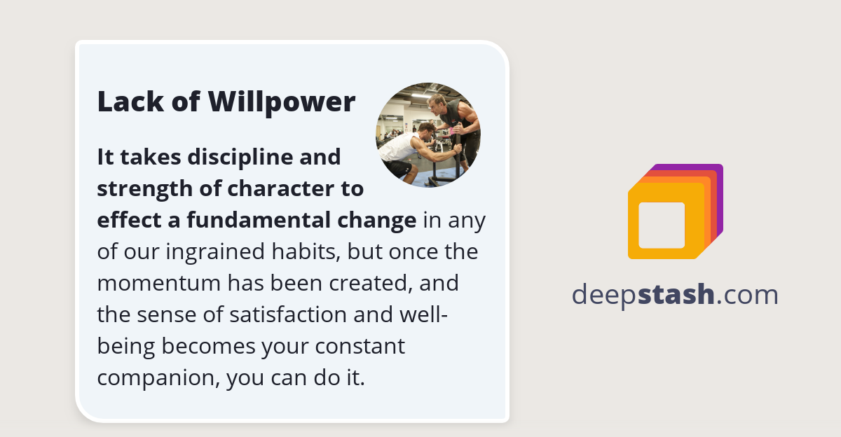 Lack Of Willpower Deepstash lack-of-willpower-deepstash