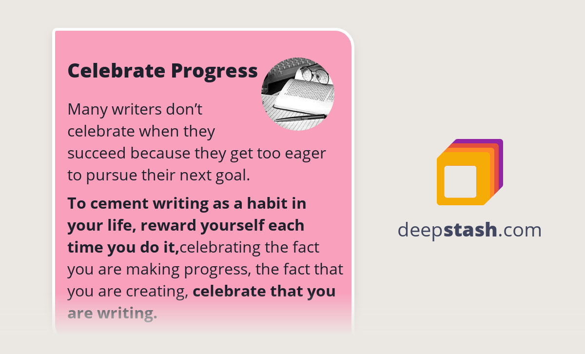 Celebrate Progress - Deepstash