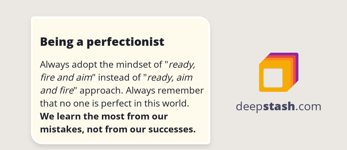 Being a perfectionist - Deepstash
