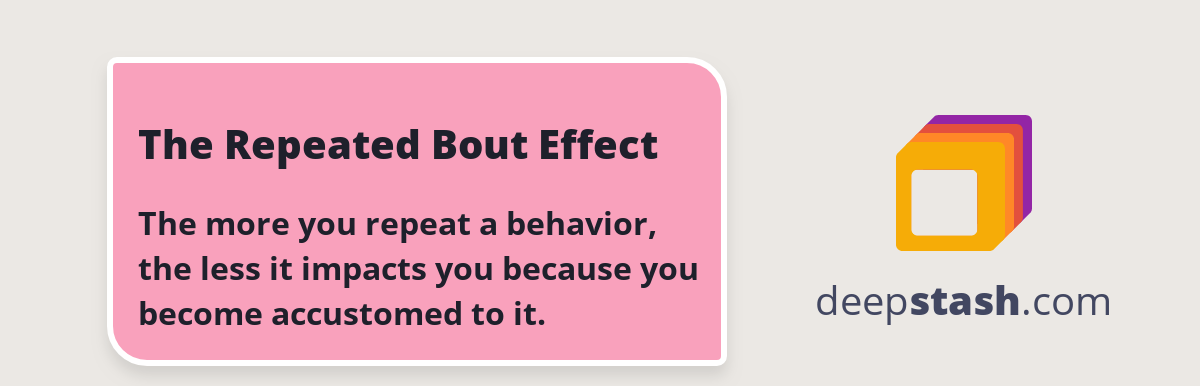 The Repeated Bout Effect - Deepstash